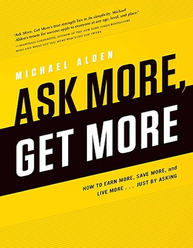 خرید کتاب زبان انگیزشی Ask More Get More اثر Michael Alden